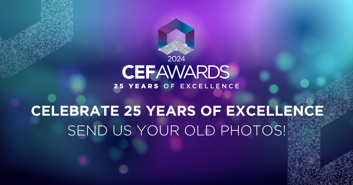 Celebrating 25 years of the CEF Construction Excellence Awards! CEF